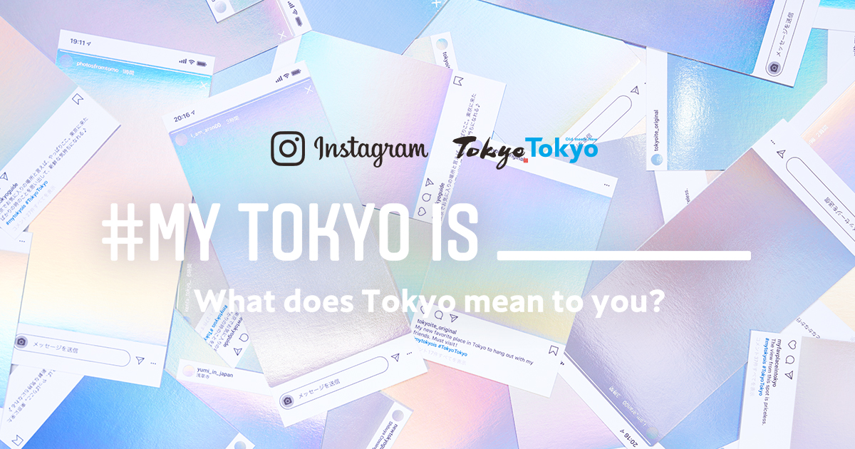 #MYTOKYOIS | Our Action | Tokyo Tokyo Official Website